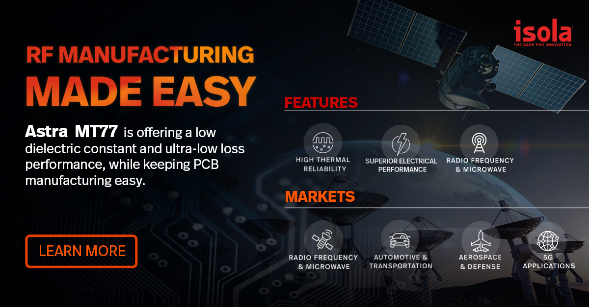 Isola's Astra MT77 product PTFE Performance without the Hassle