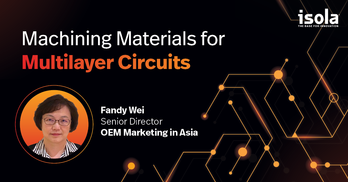 Machining Materials for Multilayer Circuits | Isola Group